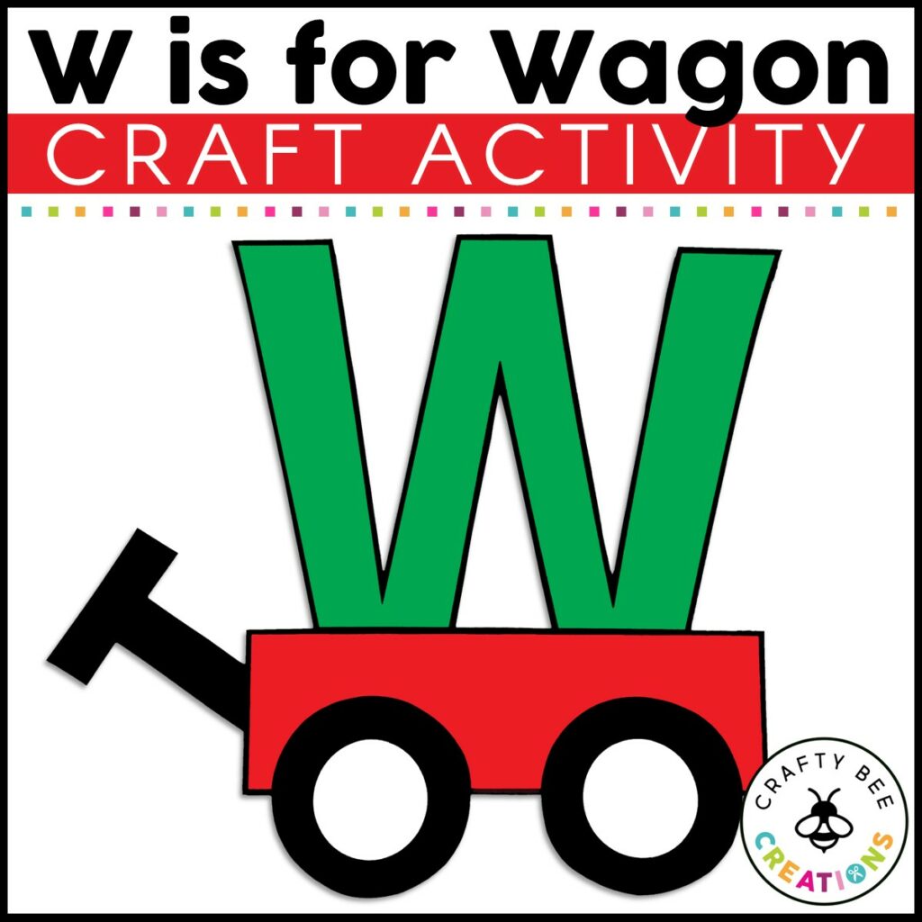 Letter W Craft | Wagon Craft | Alphabet Crafts | Uppercase Letter ...