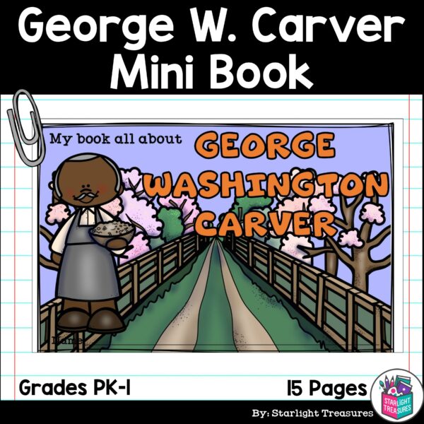 George Washington Carver Mini Book for Early Readers: Black History ...