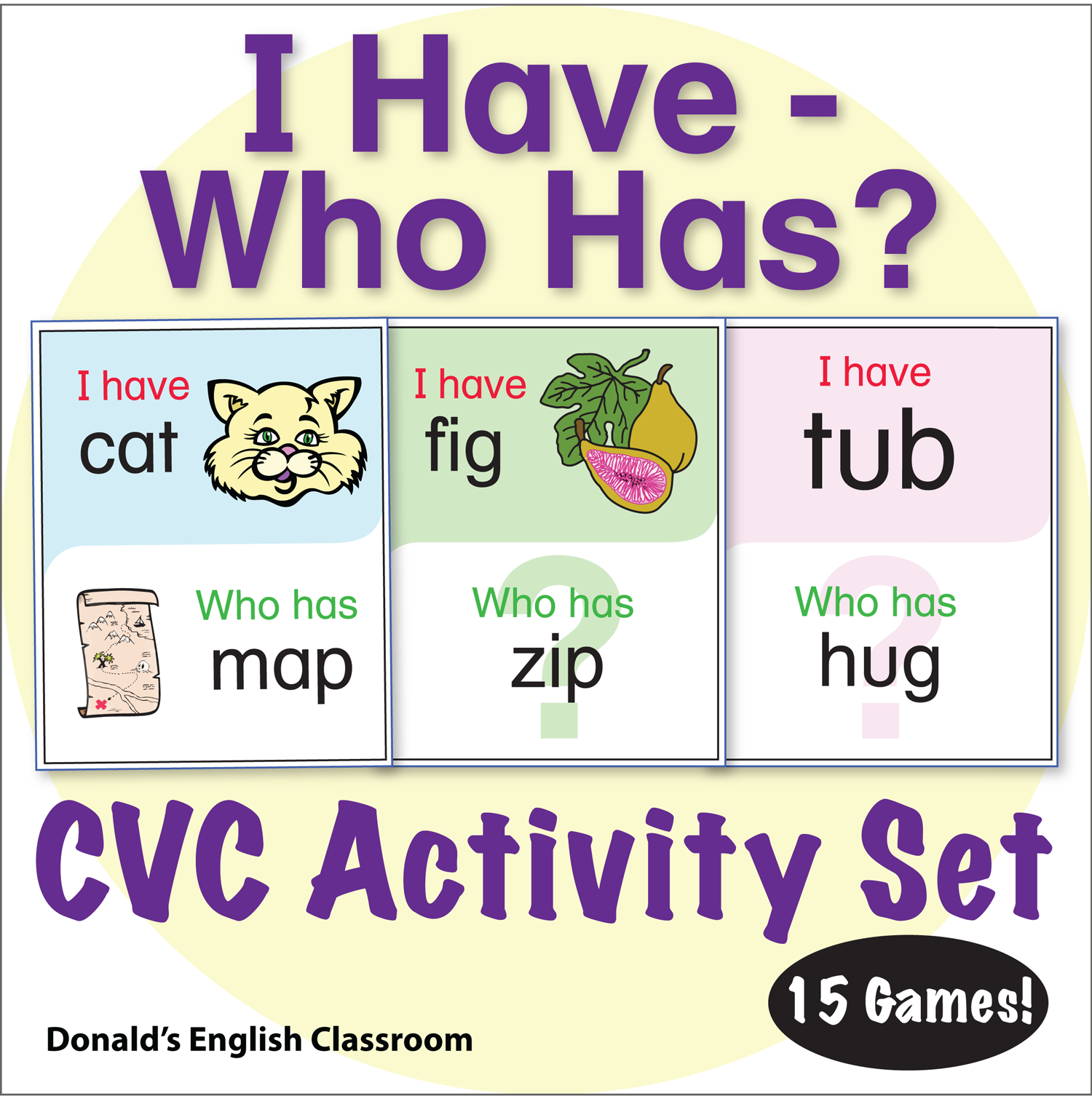 CVC Word I Have Who Has Activity Set Short Vowels ESL ELL Newcomer Game ...