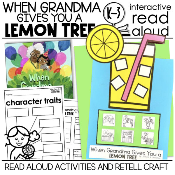 When Grandma Gives You a Lemon Tree Interactive Read Aloud Activities ...
