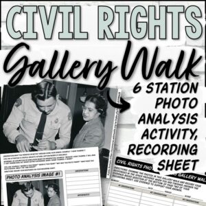 Civil Rights Movement Photo Analysis Gallery Walk | Made By Teachers