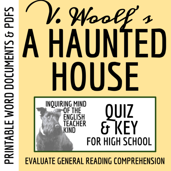 "A Haunted House" by Virginia Woolf Quiz and Answer Key | Made By Teachers