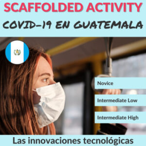 Covid-19 en Guatemala - Scaffolded AP Spanish: Las innovaciones ...