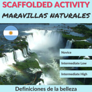 Maravillas naturales - Scaffolded Cultural Activity: La belleza y la ...