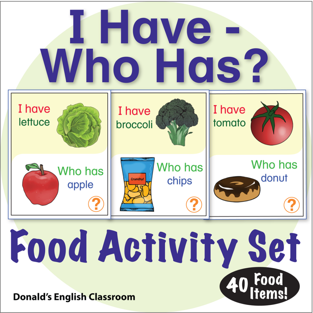 Food I Have Who Has Activity Set ESL ELL Newcomer Game | Made By Teachers