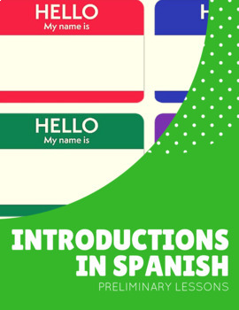 Introductions in Spanish Mini Lesson Plan for Spanish 1 (Leccion ...