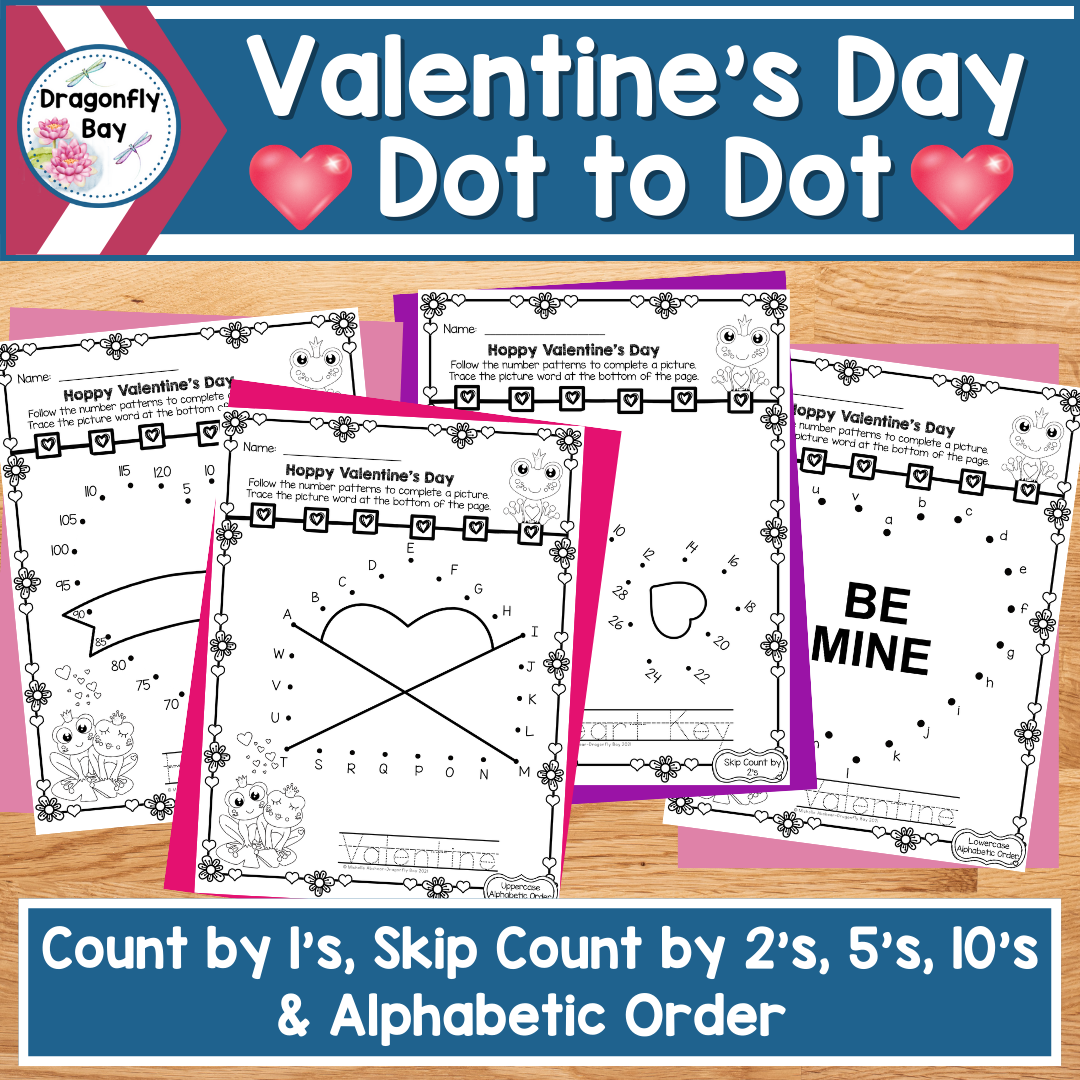 Valentines Day Dot to Dot by 1s Skip Count by 2s 5s 10s and Alphabetic ...