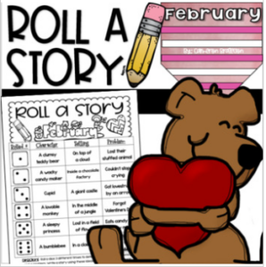 Roll a Story Writing Activity Literacy Center Month of February | Made ...