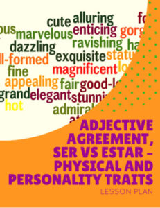 Adjective Agreement, SER vs ESTAR – Physical and Personality Traits ...