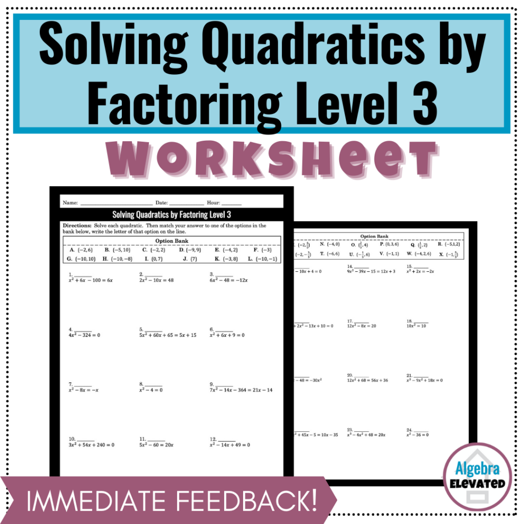 Solving Quadratic Equations by Factoring Worksheet Level 3 | Made By ...