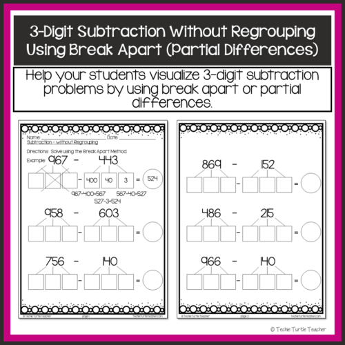 3-Digit Subtraction without Regrouping Using Break Apart Partial ...