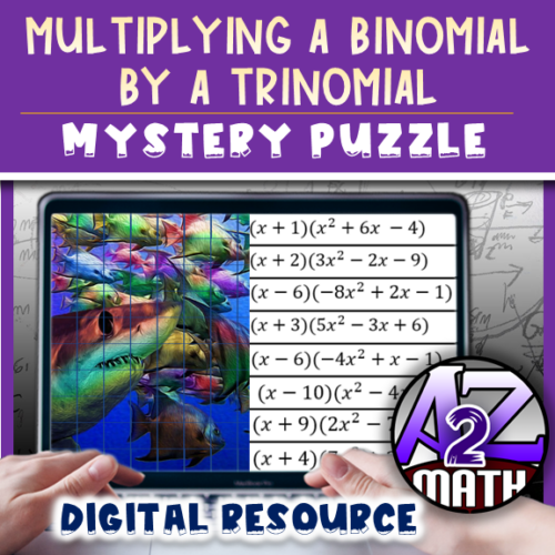 Multiplying a Binomial by a Trinomial Activity Digital Pixel Art ...