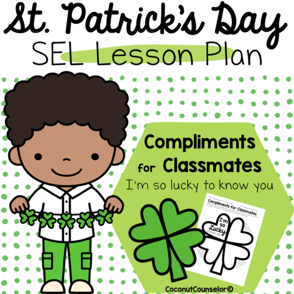 St. Patrick's Day SEL Lesson Plan | Compliments | Made By Teachers