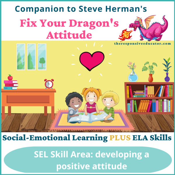 Fix Your Dragon's Attitude (by Steve Herman) Social-Emotional Learning ...