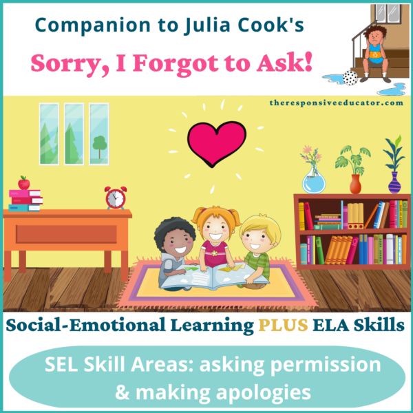 Sorry, I Forgot to Ask! (by Julia Cook) Social-Emotional Activities ...