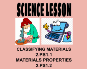 2nd Grade Science Material Properties & Classifying 2.PS1.1, 2.PS1.2 ...