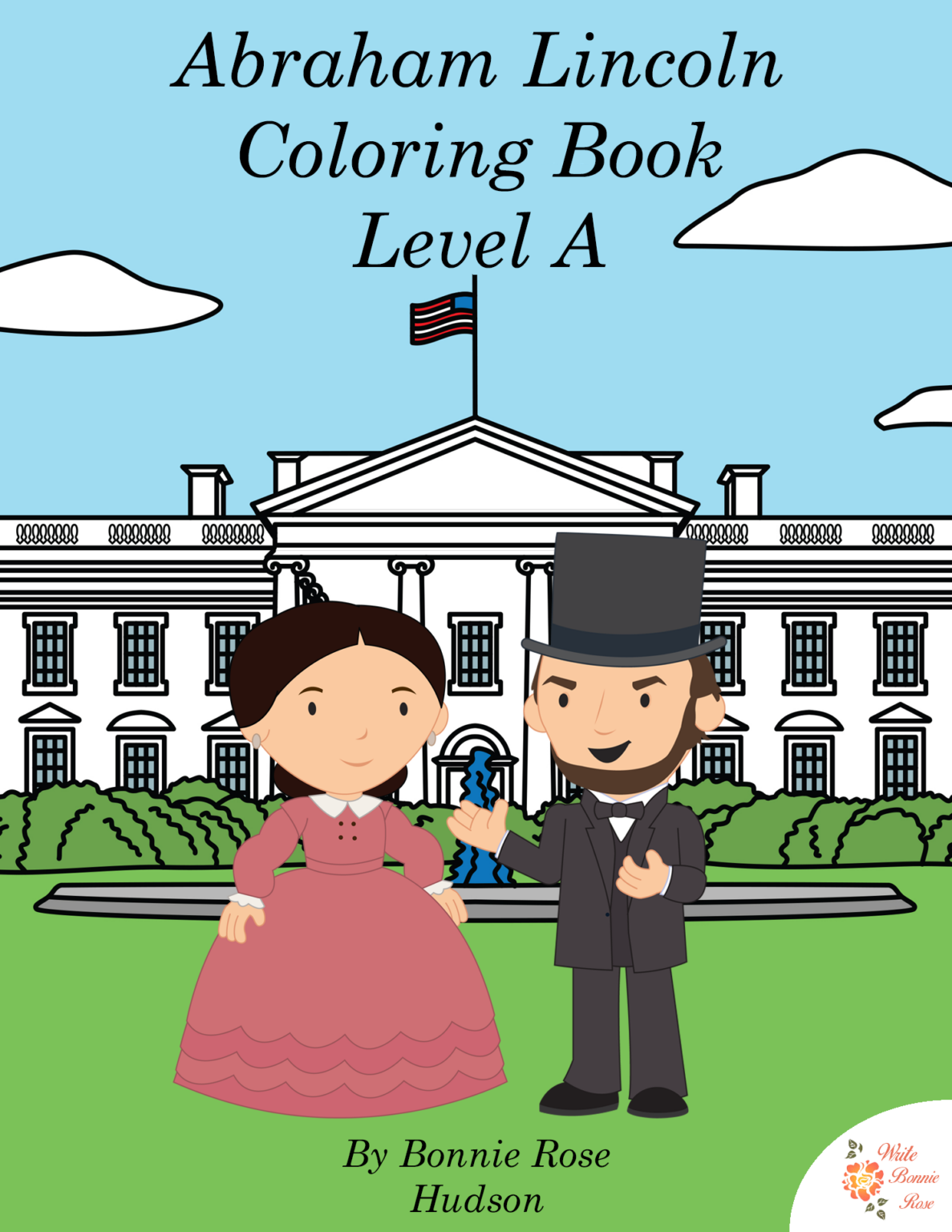 Abraham Lincoln Coloring Book-Level A | Made By Teachers