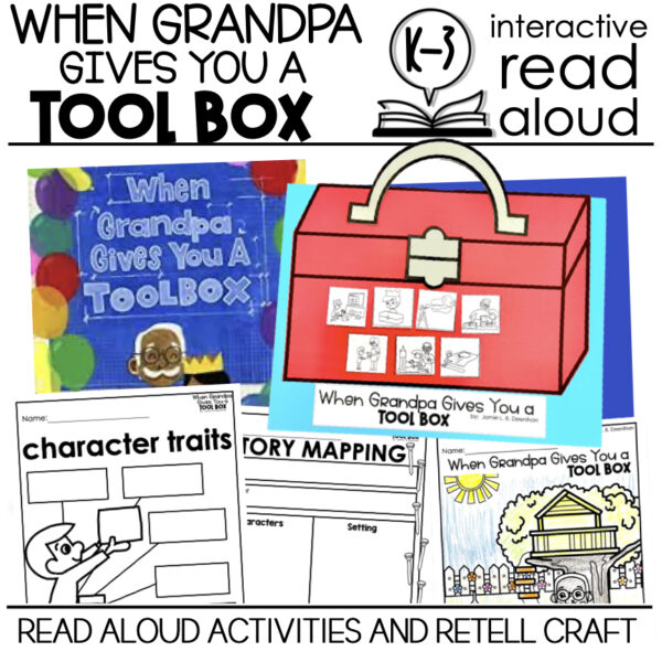 When Grandpa Gives You a Tool Box Interactive Read Aloud Activities ...