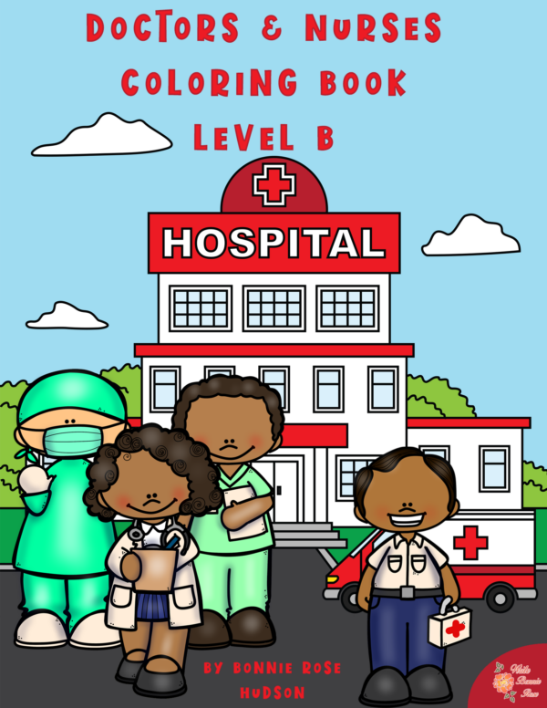 Doctors & Nurses Coloring Book-Level B | Made By Teachers