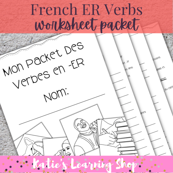 French ER Verbs Worksheet Packet | Made By Teachers