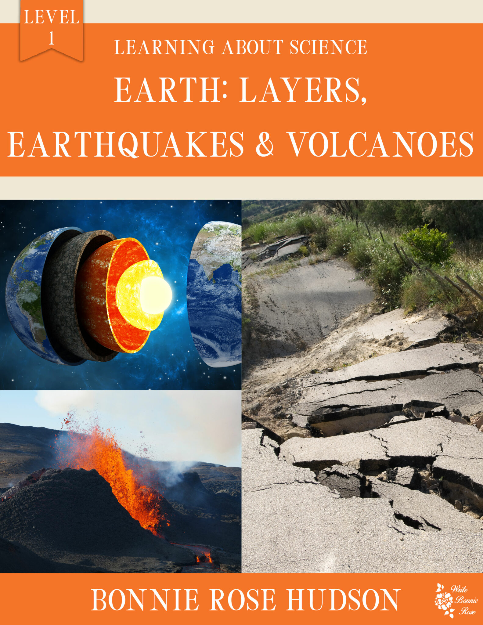 Earth: Layers, Earthquakes & Volcanoes-Learning About Science, Level 1 ...