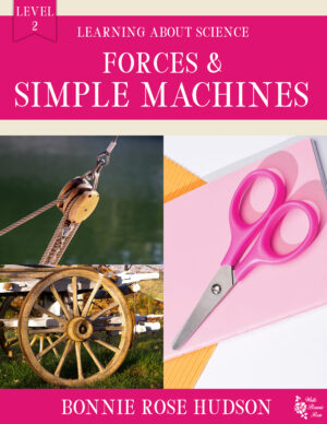 Forces & Simple Machines-Learning About Science, Level 2 | Made By Teachers