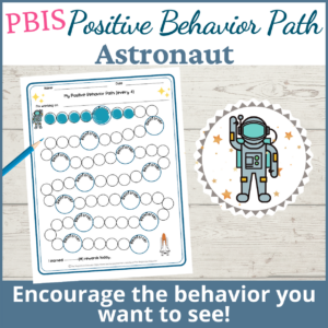 PBIS Positive Behavior Path- Astronaut | Made By Teachers