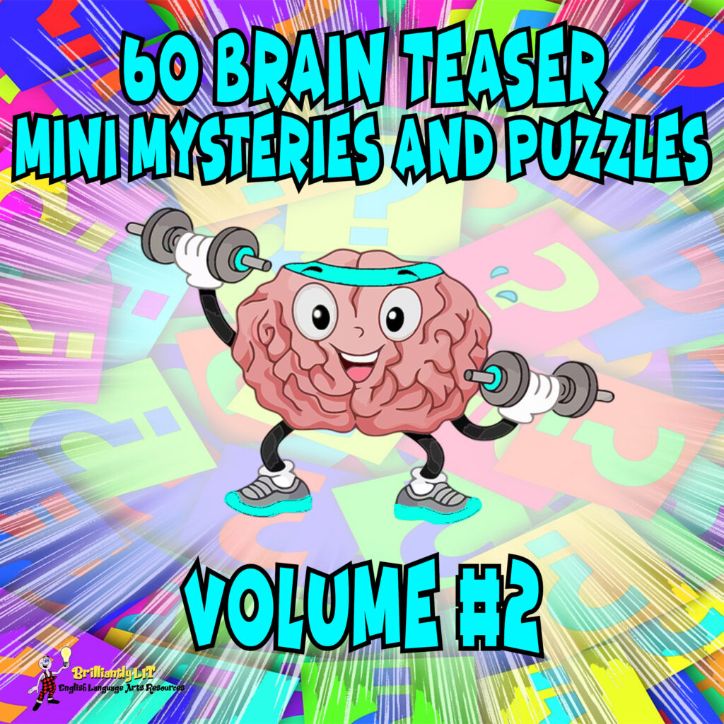 60 ELA BRAIN TEASER MINI MYSTERIES AND LOGIC PUZZLES: Critical Thinking ...