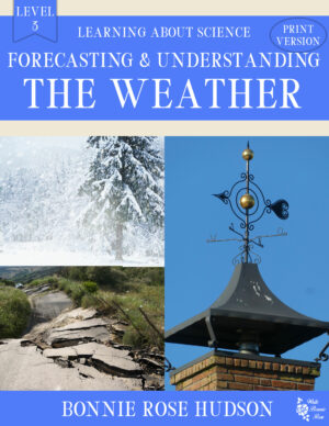 Forecasting and Understanding the Weather-Learning About Science, Level ...