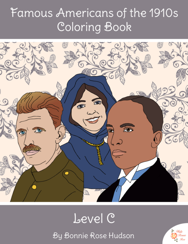 Famous Americans of the 1910s Coloring Book-Level C | Made By Teachers