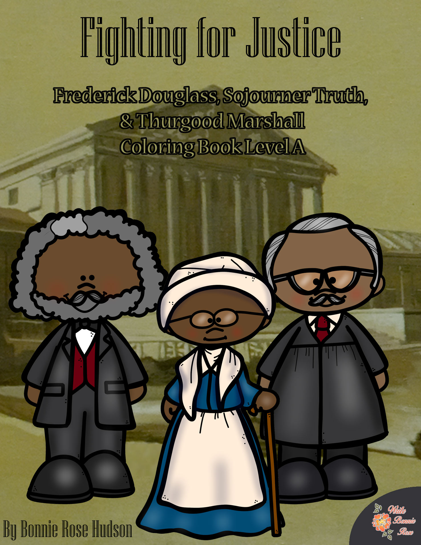 Fighting For Justice Coloring Book-Level A | Made By Teachers