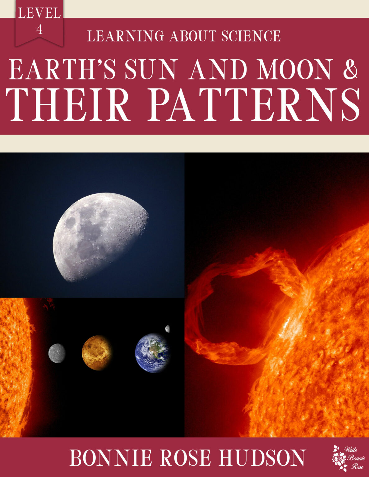 Earth's Sun and Moon and Their Patterns-Learning About Science, Level 4 ...