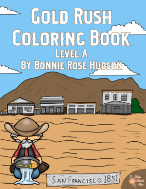 Gold Rush Coloring Book-Level A | Made By Teachers