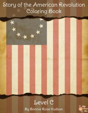 Story of the American Revolution Coloring Book-Level C | Made By Teachers