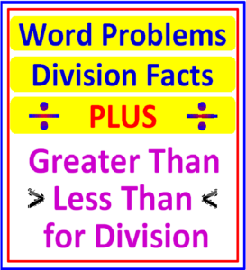Division Facts Word Problems PLUS Greater Than Less Than Division (Both ...