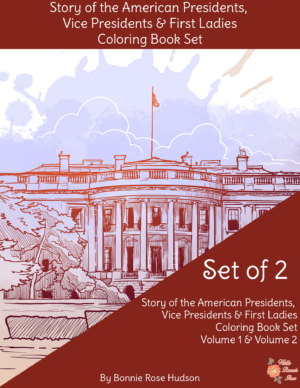 Story of the American Presidents, Vice Presidents & First Ladies ...