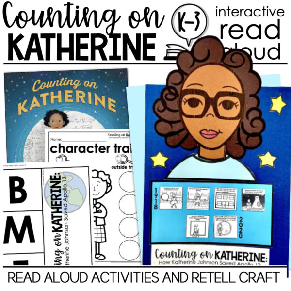 Counting On Katherine Johnson Interactive Read Aloud Activity Womens History Made By Teachers