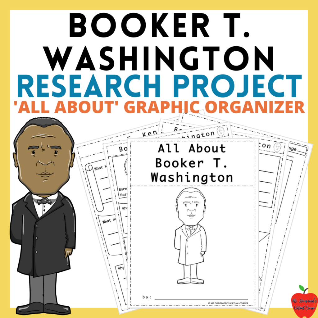 Booker T. Washington All-About Research Project Graphic Organizer ...