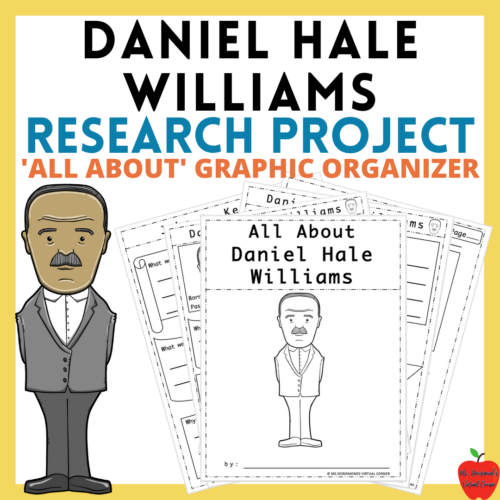 Daniel Hale Williams All-About Research Project Graphic Organizer ...