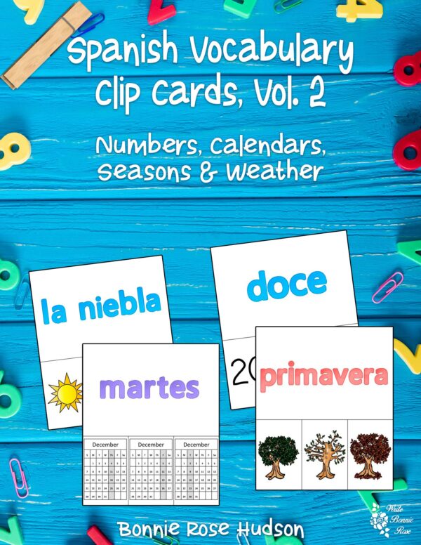 Spanish Vocabulary Clip Cards, Vol. 2: Numbers, Calendars, Seasons ...