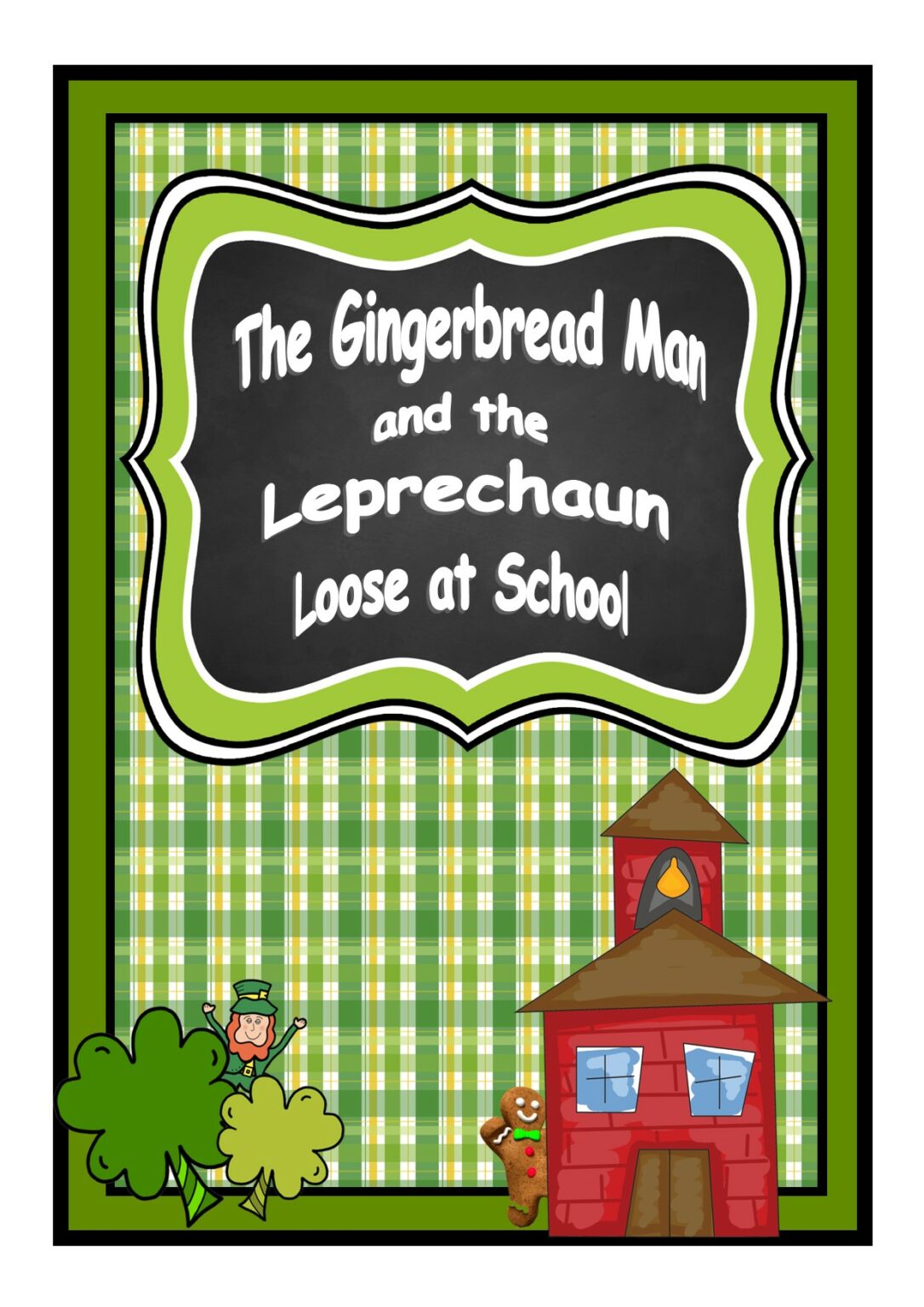The Gingerbread Man & the Leprechaun Loose at School Comprehension ...