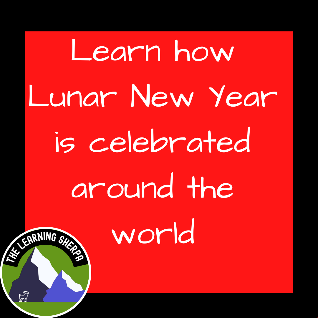 Lunar New Year Around the World | Made By Teachers