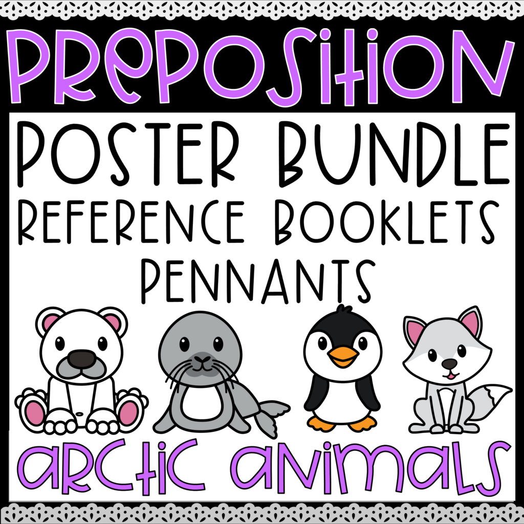 Arctic Animal Themed Preposition Posters Bundle | Positional Words ...