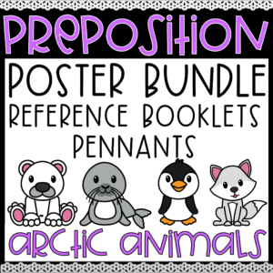 Arctic Animal Themed Preposition Posters Bundle | Positional Words ...