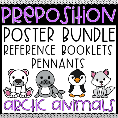 Arctic Animal Themed Preposition Posters Bundle | Positional Words ...