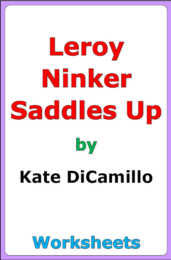 Kate DiCamillo "Leroy Ninker Saddles Up" worksheets | Made By Teachers