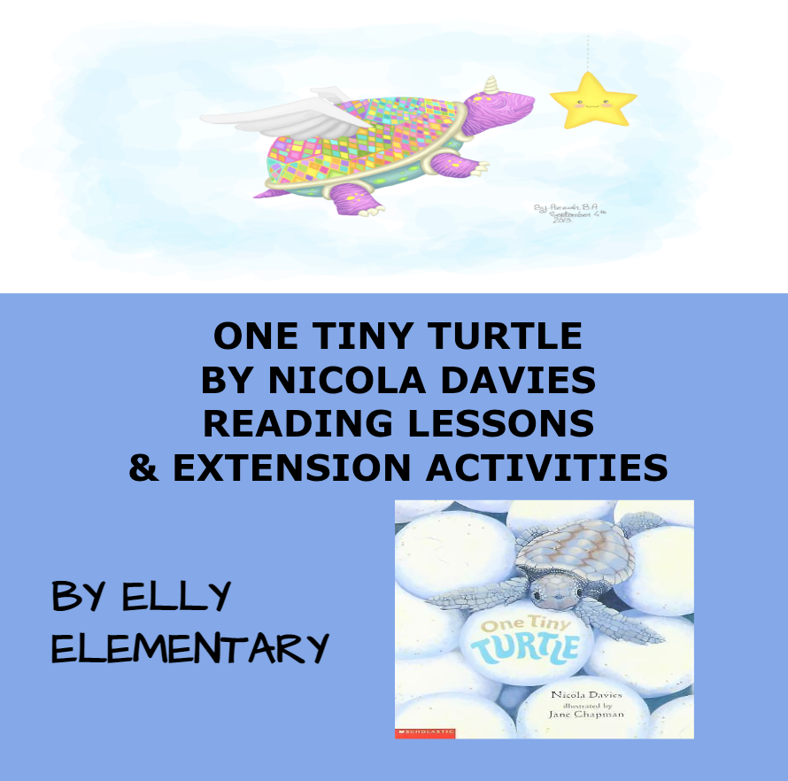 ONE TINY TURTLE by Nicola Davies: READING LESSONS & EXTENSION ...