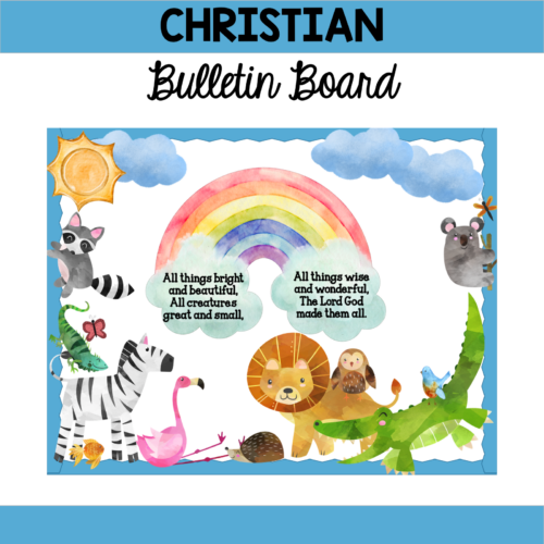 Christian Bulletin Board: All Things Bright and Beautiful | Made By ...