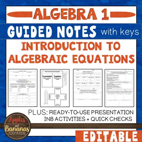 Introduction to Algebraic Equations - Algebra Guided Note-Taking ...