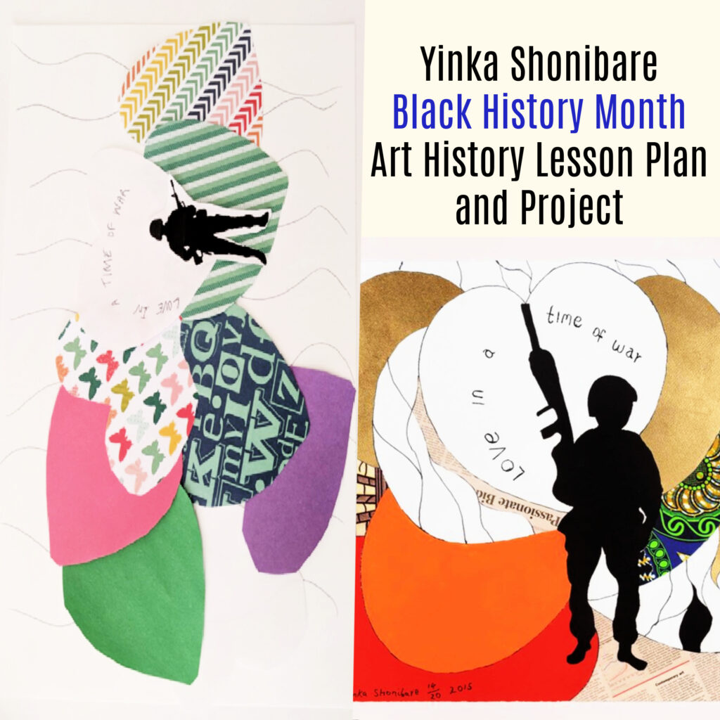 Black History Art Shonibare Love in War K-6 Painting Lesson Common Core ...